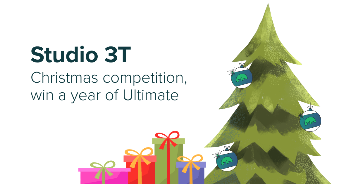 Studio 3T Christmas Competition: Win a year of Ultimate | Studio 3T